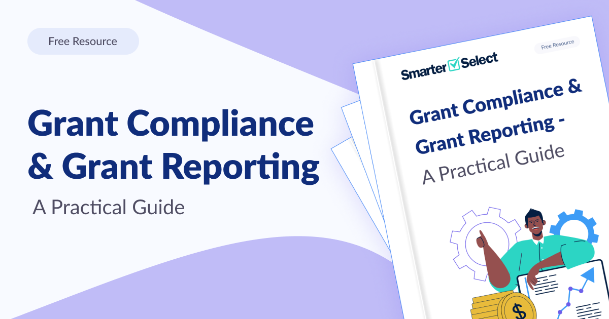 Grant Compliance and Grant Reporting - A Practical Guide